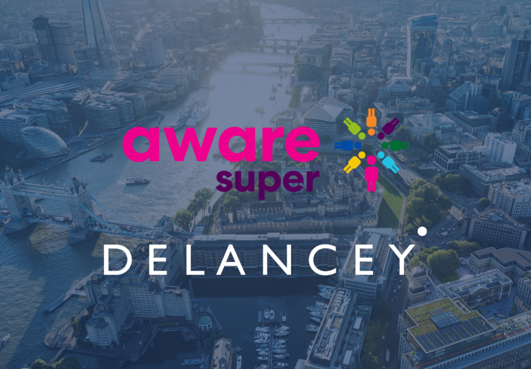 Aware Super UK Real Estate | Partnership with Delancey